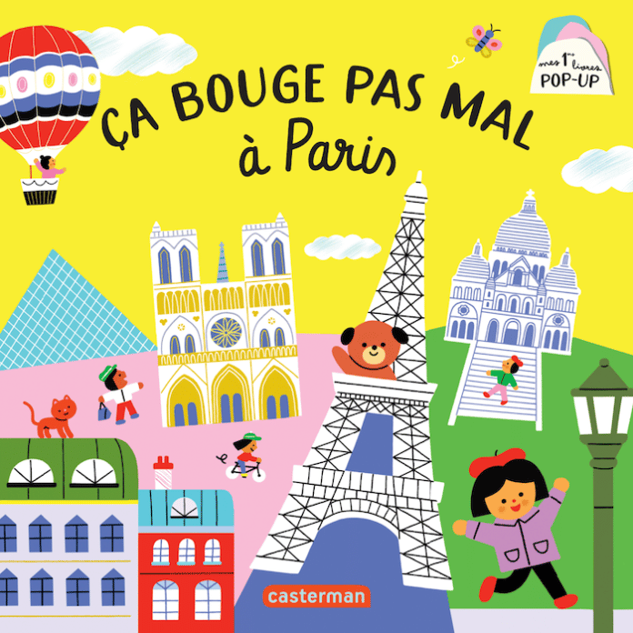 Ca bouge pas mal à Paris, un magnifique album pop-up (Casterman) Ca ...